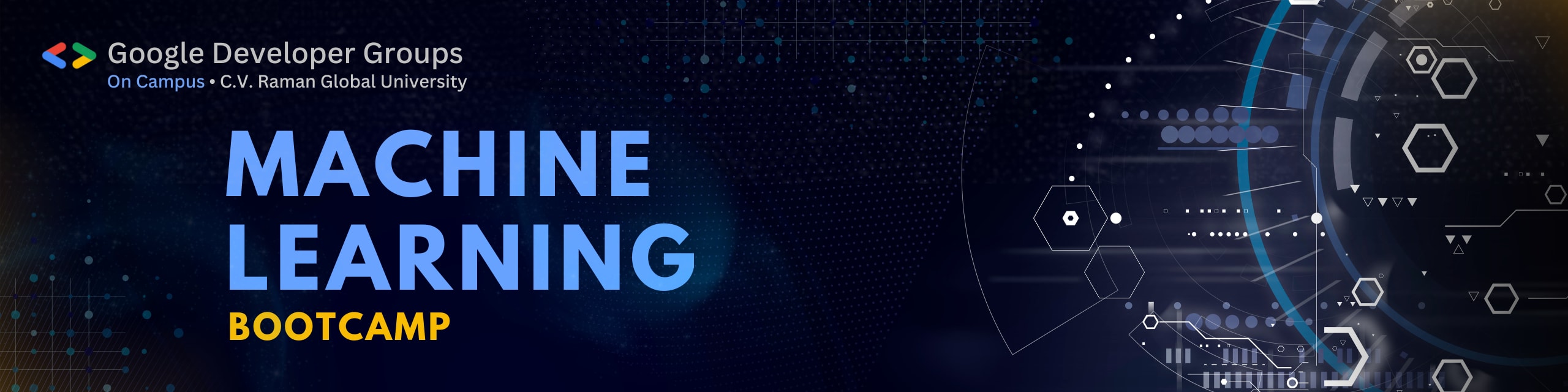 See Machine Learning Bootcamp at Google Developer Groups GDG on Campus C. V. Raman Global ...